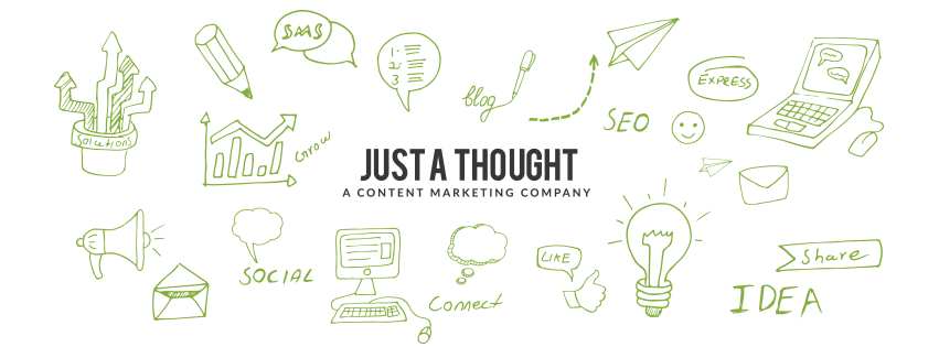 Just A Thought - Content Marketing Company | Digital Marketing | Social ...